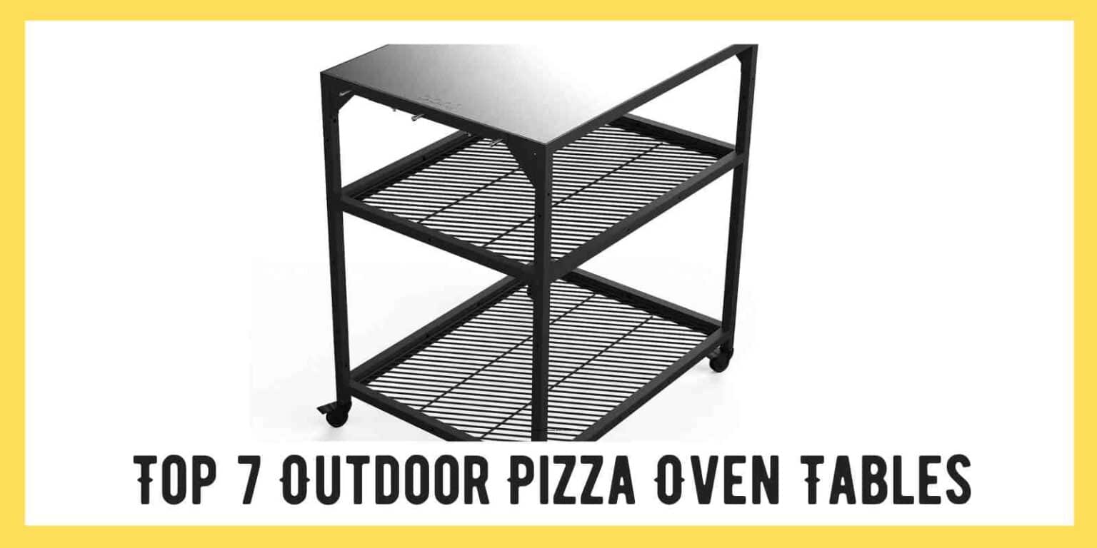 Top 7 Outdoor Pizza Oven Tables: Folding & Stationary - BluntCook