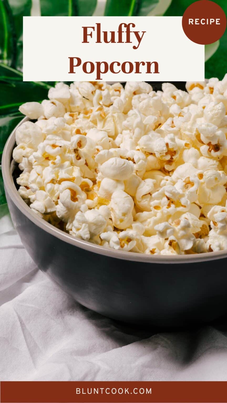 Fluffy Popcorn Recipe - BluntCook